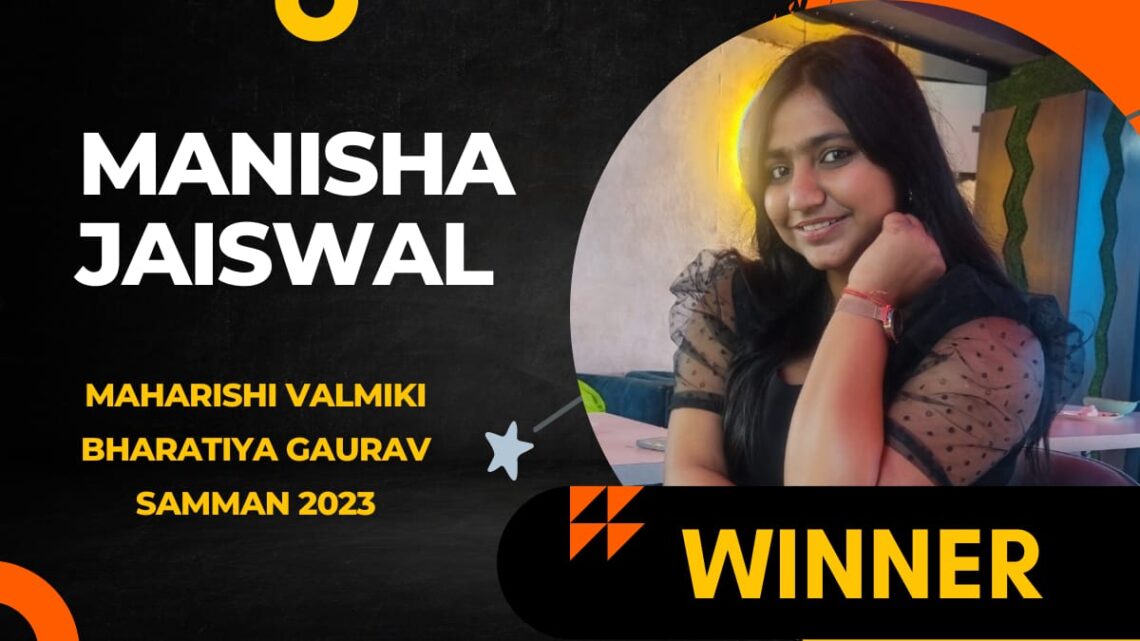Manisha Jaiswal Shines Bright with the Maharishi Valmiki Bharatiya Gaurav Samman 2023 Win - Read ...